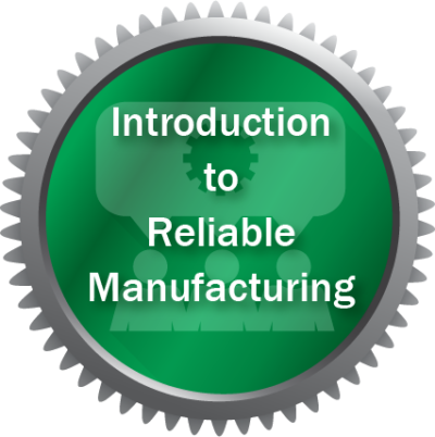 Introduction to Reliable Manufacturing | Reliability Solutions